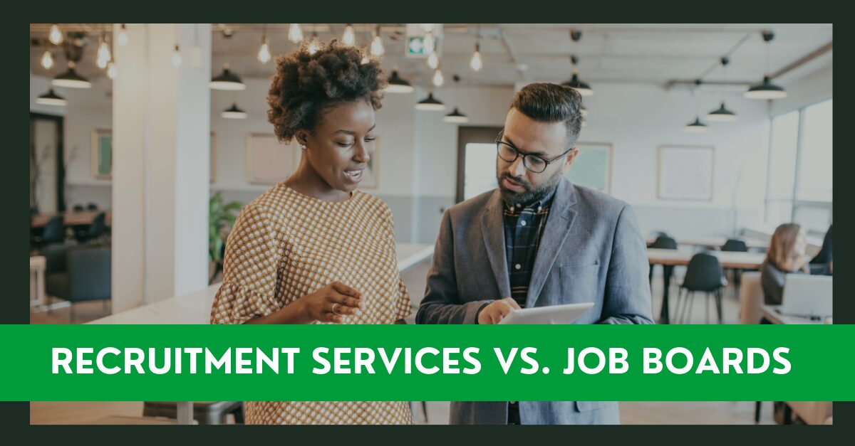Recruitment Services Vs. Online Job Boards