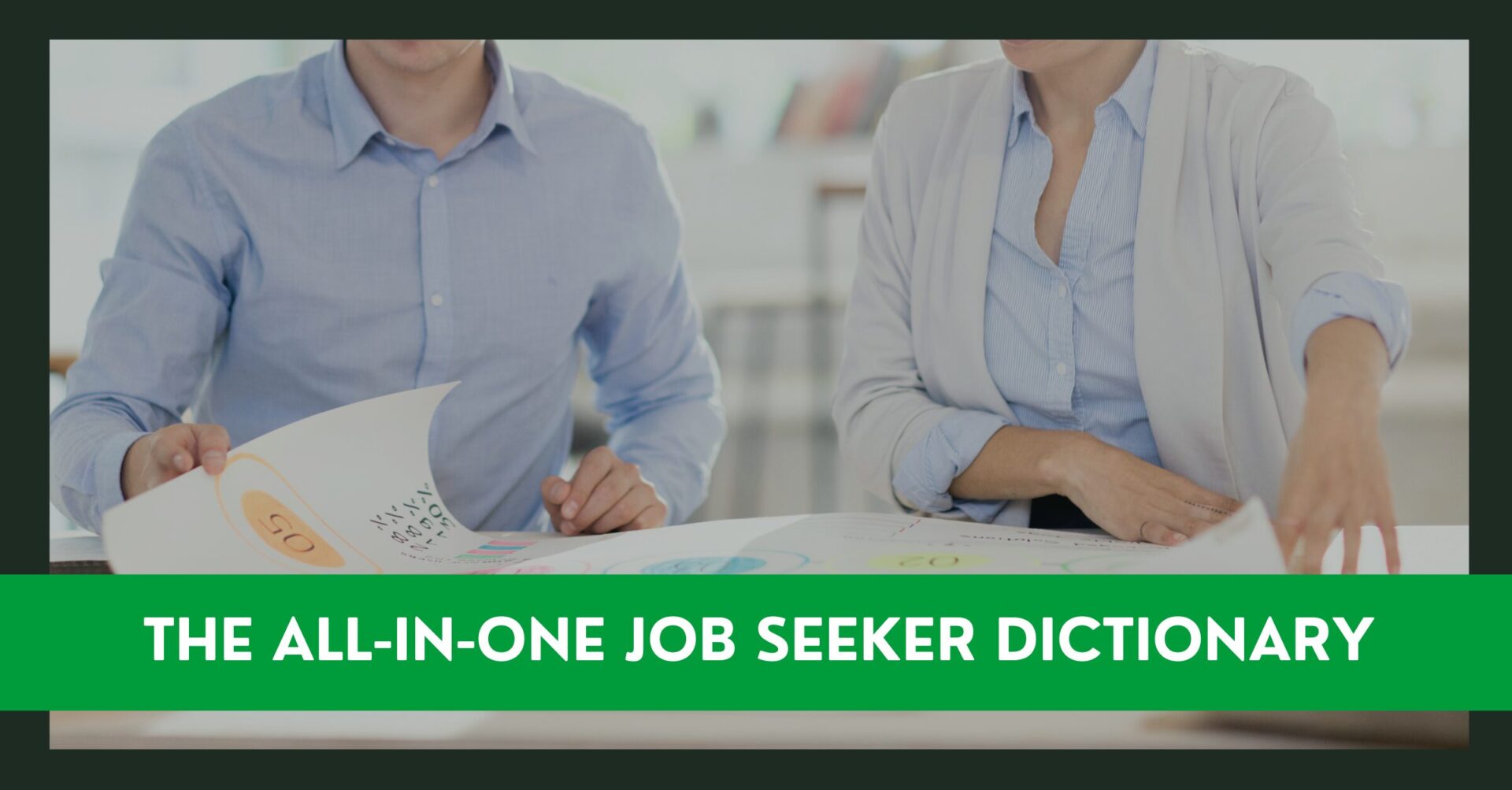 Job Search Dictionary: A Job Seeker's Glossary